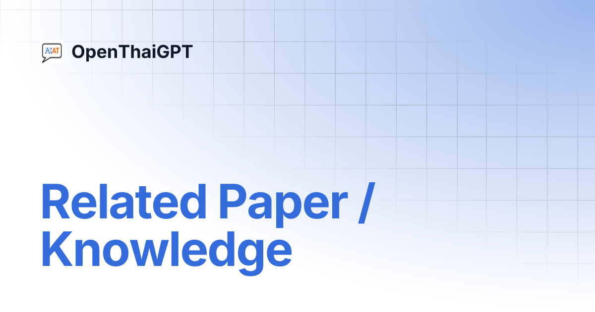 Related Paper / Knowledge | OpenThaiGPT